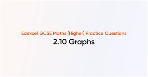 Edexcel Gcse Maths Higher 210 Graphs Tutorchase