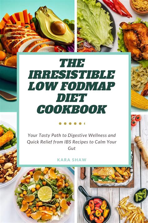 The Irresistible Low Fodmap Diet Cookbook Your Tasty Path To Digestive