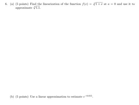 Solved 6 A 5 Points Find The Linearization Of The
