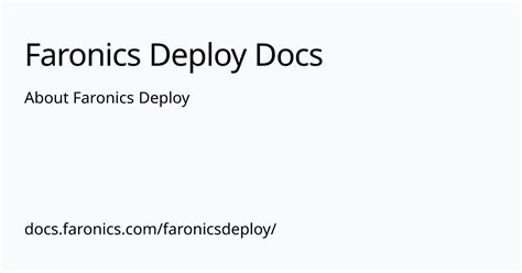 About Faronics Deploy Faronics Deploy Docs