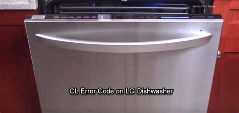 CL Error Code On LG Dishwasher How To Reset How To Fix It