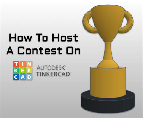 How To Host A Tinkercad Contest Or Challenge Tinkercad