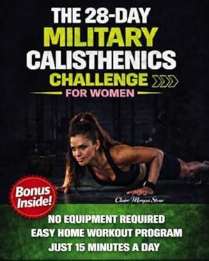 Military Calisthenics Workout For Women A 28 Day Bodyweight Program To