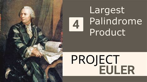 Project Euler 4 Largest Palindrome Product YouTube