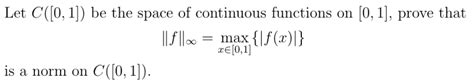 Solved Let C 01 Be The Space Of Continuous Functions On