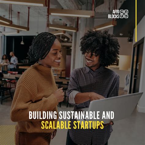 Building Sustainable And Scalable Startups