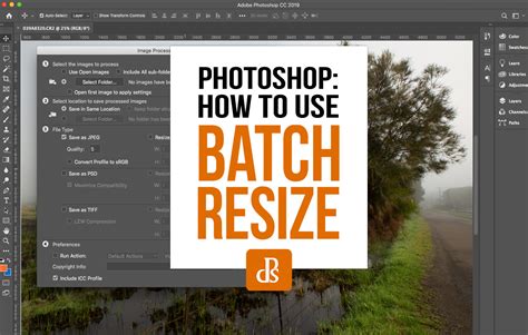 how to batch resize your images quickly using photoshop