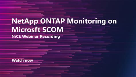 netapp monitoring on microsoft scom webinar by nice
