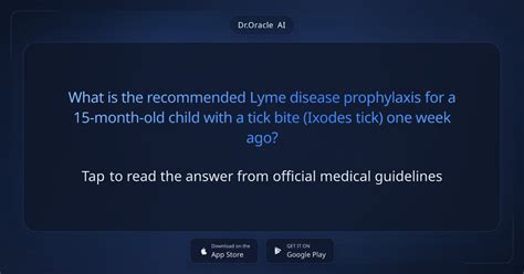 What Is The Recommended Lyme Disease Prophylaxis For A 15 Month Old