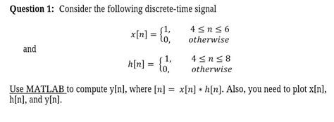 Solved Question Consider The Following Discrete Time Chegg Com