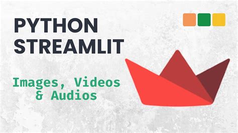 Streamlit With Python How To Display Images Videos And Audios In