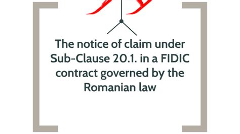 The Notice Of Claim Under Sub Clause 20 1 In A Fidic Contract By Mihaela Stefan On Prezi