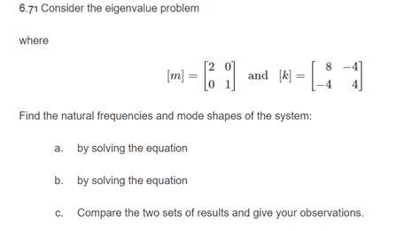 Solved 6 71 Consider The Eigenvalue Problem Where M 2001 Chegg Com