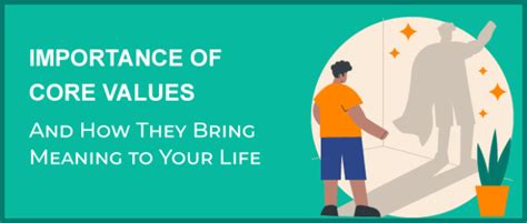 The Importance Of Core Values And How They Bring Meaning To Your Life