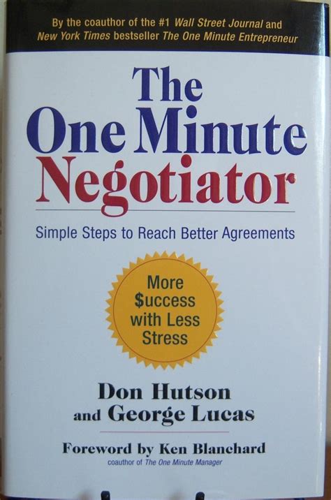 The One Minute Negotiator Simple Steps To Reach Better Agreements By
