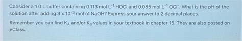 Solved Consider A L Buffer Containing Mol L HOCl Chegg Com