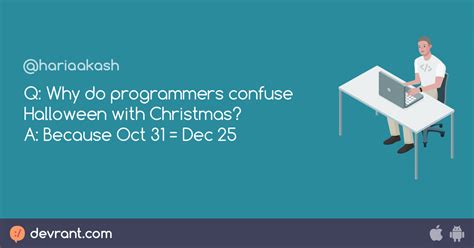 octal q why do programmers confuse halloween with christmas a