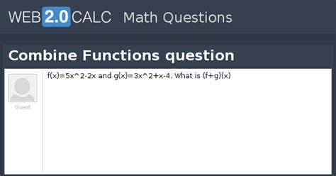 View Question Combine Functions Question