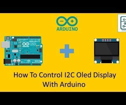 How To Control I C Oled Display With Arduino Arduino Control Electronics Projects
