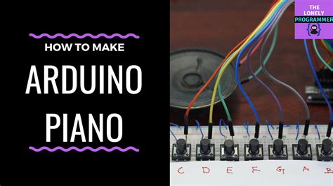 Build A Mini Piano Using Arduino Arduino Maker Pro