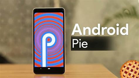 Everything About Android Pie