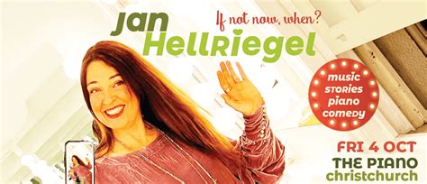 Jan Hellriegel If Not Now When Christchurch Eventfinda