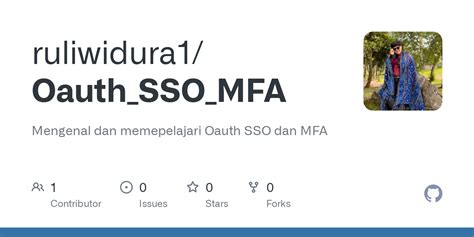 Github Ruliwidura1 Oauth Sso Mfa Mengenal Dan Memepelajari Oauth Sso Dan Mfa