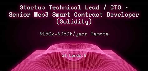 Startup Technical Lead Cto Senior Web3 Smart Contract Developer