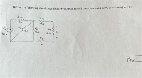 solved vs lov q2 in the following circuit use linearity