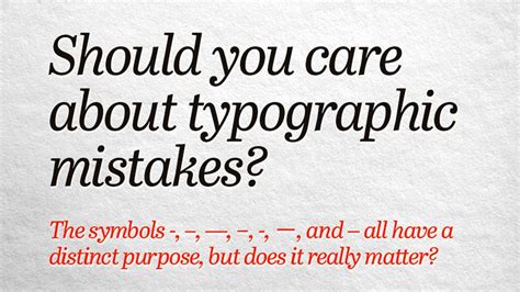 Should Designers Care About Typographic Mistakes Creative Bloq