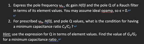 Solved Express The Pole Frequency W Dc Gain H O And Chegg