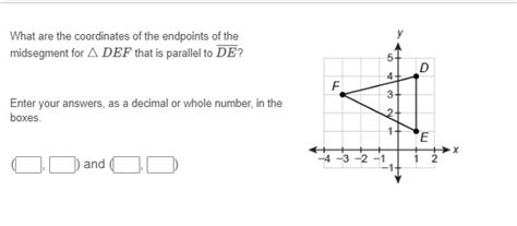 What Are The Coordinates Of The Endpoints Of The Midsegment For Def