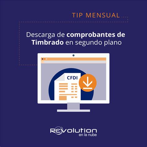Descarga De Comprobantes De Timbrado En Segundo Plano