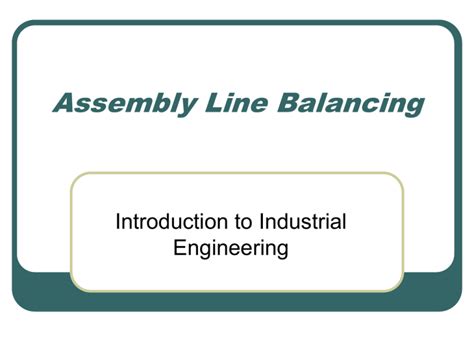 Assembly Line Balancing
