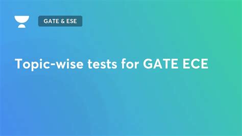 GATE ESE EE EC Topic Wise Tests For GATE ECE On Unacademy