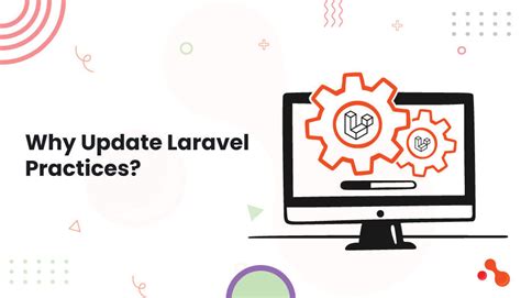 Laravel Coding Update Your Outdated Laravel Practices