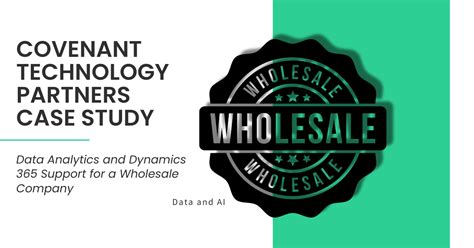 Data Analytics And D365 Support For A Wholesale Company Ctp