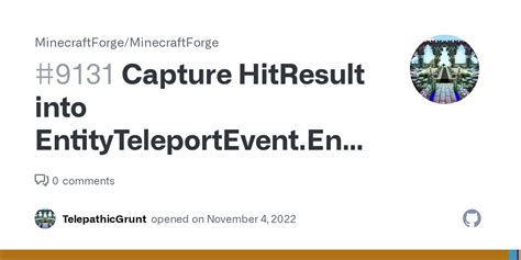Capture Hitresult Into Entityteleporteventenderpearl Event · Issue 9131 · Minecraftforge
