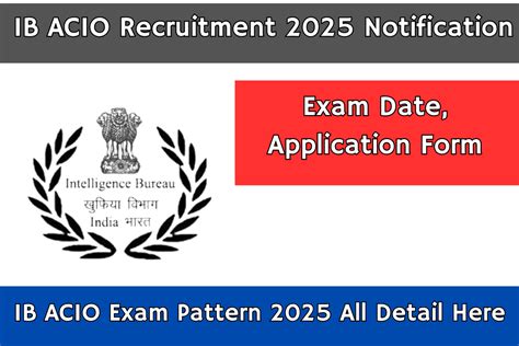 IB ACIO Recruitment Notification Know Exam Date Application Fee And Eligibility Criteria