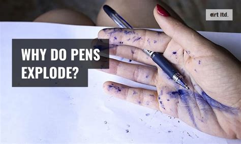 Why Do Pens Explode 3 Main Causes And How To Prevent