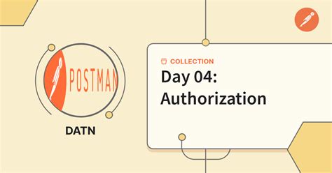 Day 04 Authorization 30 Days Postman Api Network