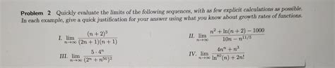 Solved Problem Quickly Evaluate The Limits Of The Chegg