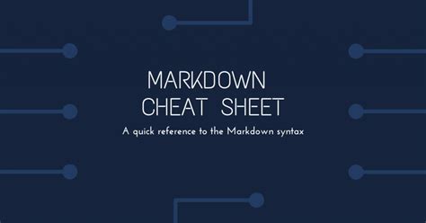 Markdown Cheat Sheet A Quick Reference To The Markdown Syntax Tawfiq S Blog