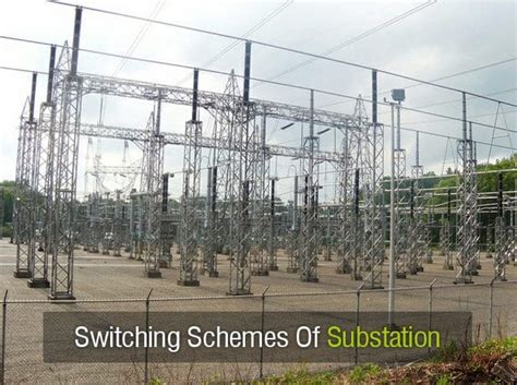 Substation Switching Schemes