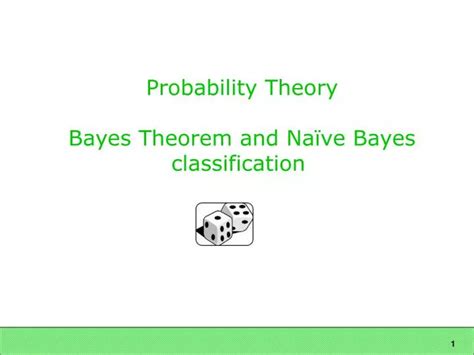 Ppt Probability Theory Bayes Theorem And Naïve Bayes Classification