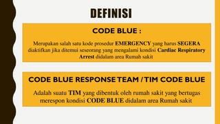 Code Blue Dan Prinsip Code Blue Gawat Darurat PPTX