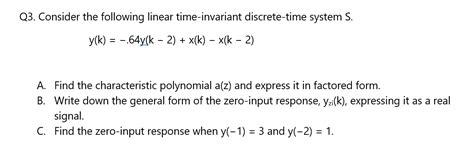 solved q3 consider the following linear time invariant