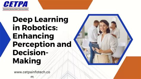 Ppt Deep Learning In Robotics Enhancing Perception And Decision