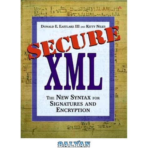 خرید و قیمت دانلود کتاب Secure Xml The New Syntax For Signatures And Encryption ترب