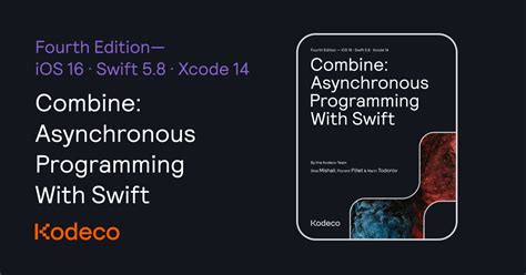 Combine Asynchronous Programming With Swift Kodeco